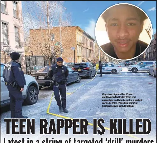 TEEN RAPPER IS KILLED - PressReader