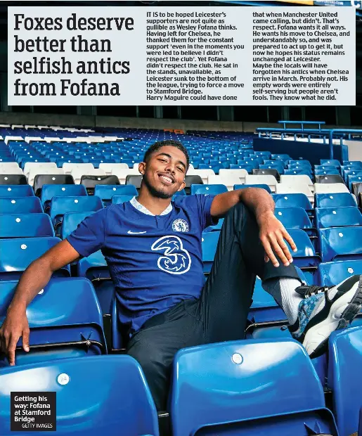 Foxes deserve better than selfish antics from Fofana - PressReader