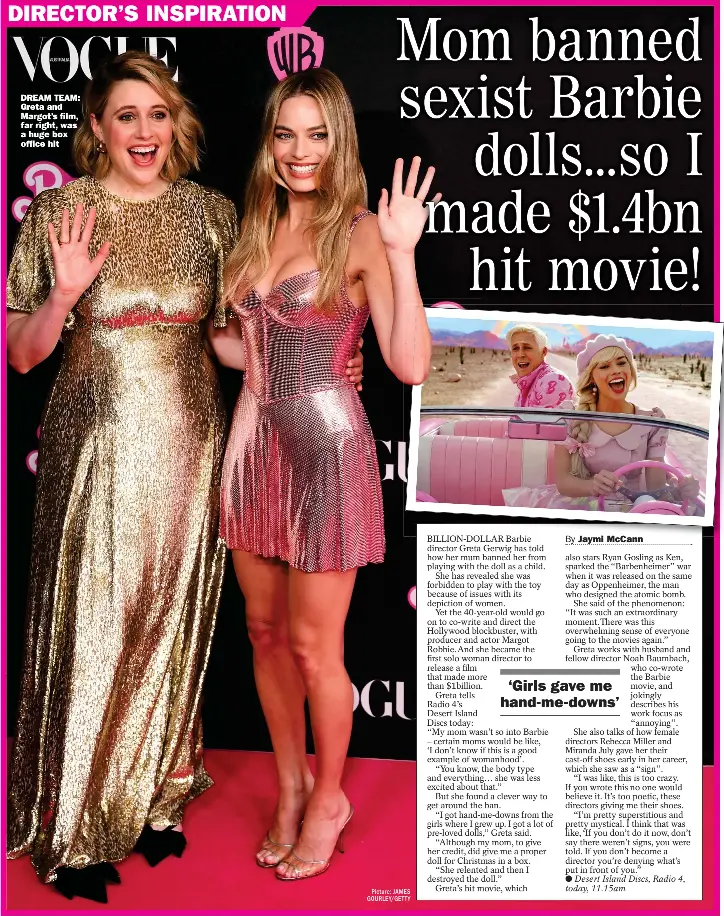 Mom banned sexist Barbie dolls...so I made $1.4bn hit movie! - PressReader