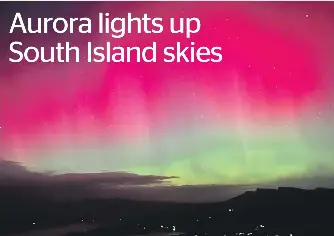 Aurora lights up South Island skies - PressReader