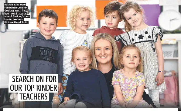 SEARCH ON FOR OUR TOP KINDER TEACHERS - PressReader