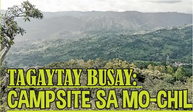 TAGAYTAY BUSAY: CAMPSITE SA MO-CHILAX - PressReader
