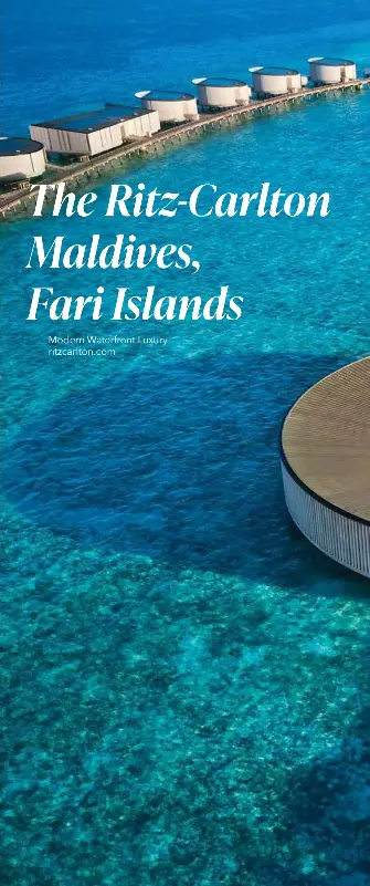 The Ritz-Carlton Maldives, Fari Islands - PressReader