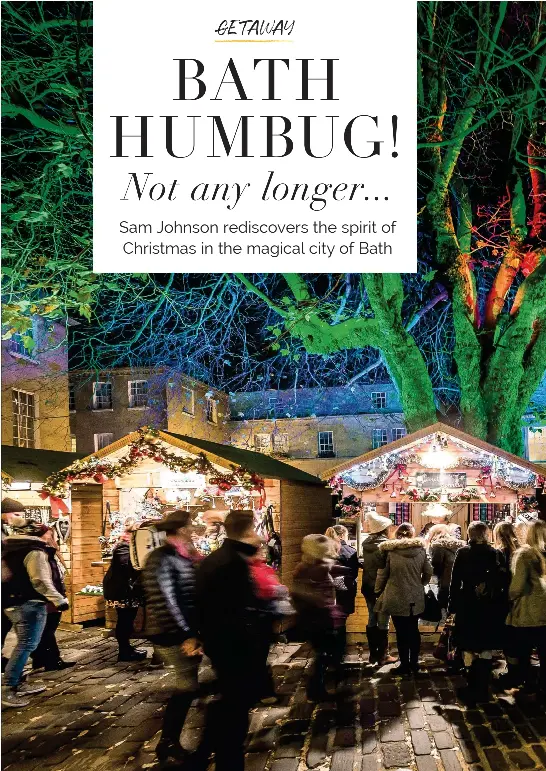 Getaway Bath’s Christmas magic - PressReader