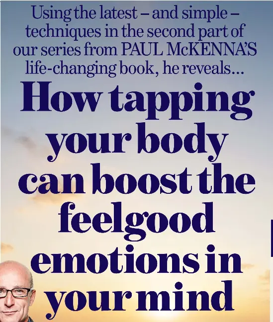 How tapping your body can boost the feelgood emotions in your mind - PressReader