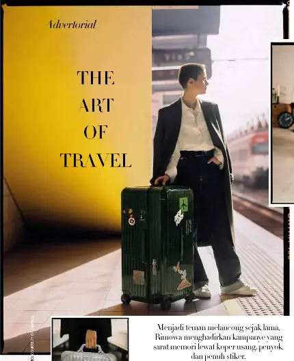 THE ART OF TRAVEL MENJADI TEMAN MELANCONG SEJAK LAMA, RIMOWA MENGHADIRK ...
