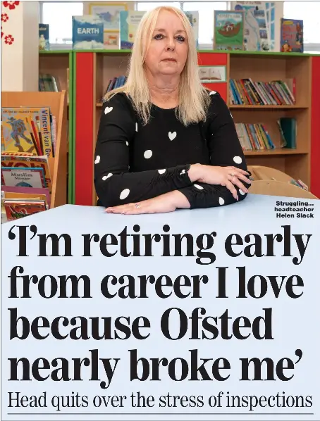 ‘I’m retiring early from career I love because Ofsted nearly broke me ...