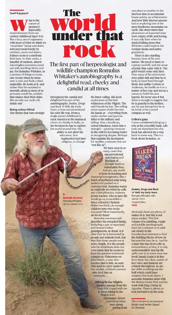 The first part of herpetolog­ist and wildlife champion Romulus Whitaker ...