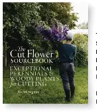 A handsome and engaging book detailing a low-input approach to cut ...