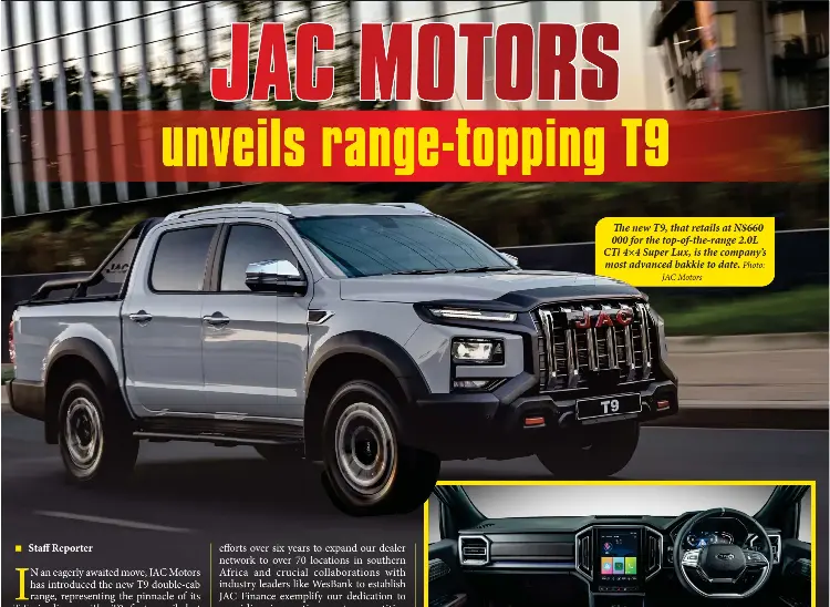 JAC MOTORS unveils range-topping T9 - PressReader