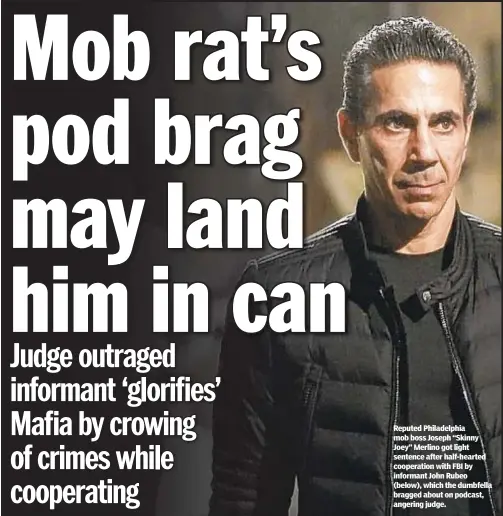 Mob rat’s pod brag may land him in can - PressReader