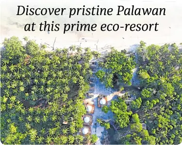 Discover pristine Palawan at this prime eco-resort - PressReader