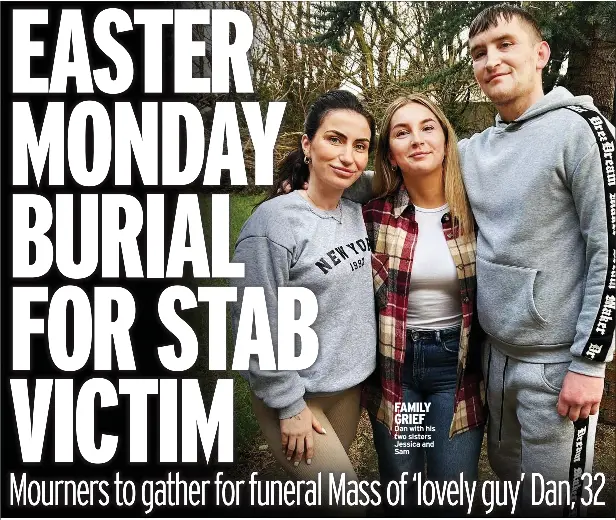 EASTER MONDAY BURIAL FOR STAB VICTIM - PressReader