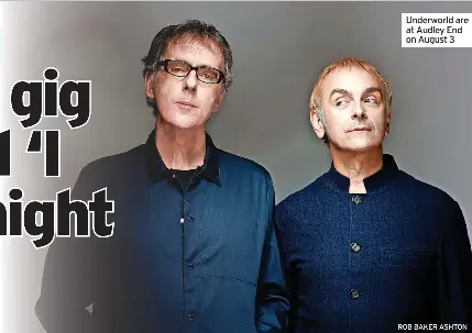 Underworld gig will be a real ‘I was there’ night - PressReader