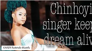 Chinhoyi singer keeps dream alive - PressReader