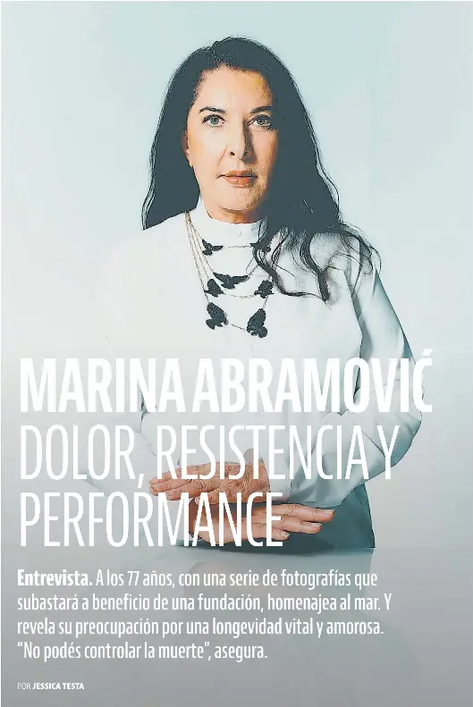 MARINA ABRAMOVIɬ DOLOR, RESISTENCI­A Y PERFORMANC­E - PressReader