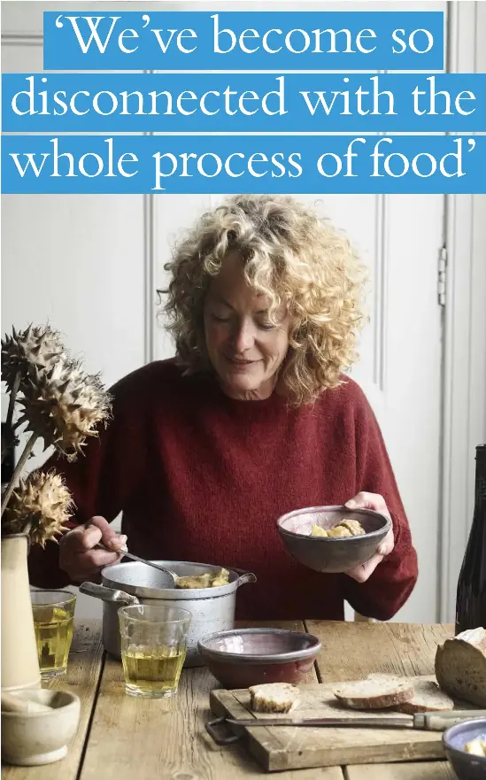 ‘We’ve become so disconnect­ed with the whole process of food ...