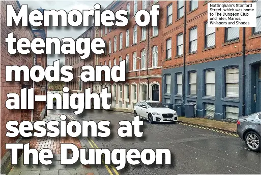 Memories of teenage mods and all-night sessions at The Dungeon ...