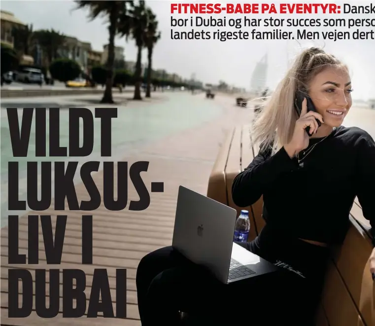 VILDT LUKSUSLIV I DUBAI - PressReader