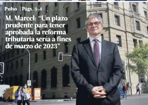 M. Marcel: “Un plazo prudente para tener aprobada la reforma tributaria ...