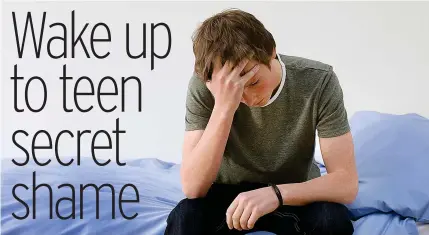 Wake up to teen secret shame - PressReader