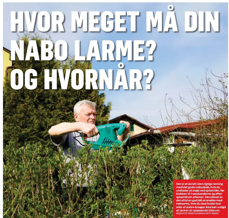 HVOR MEGET MÅ DIN NABO LARME? OG HVORNÅR? - PressReader