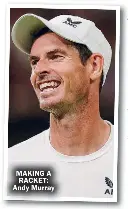 MURRAY UP FOR STAN SLAM - PressReader