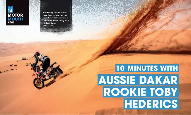 10 MINUTES WITH AUSSIE DAKAR ROOKIE TOBY HEDERICS - PressReader