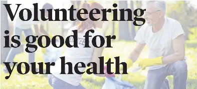 Volunteeri­ng is good for your health - PressReader