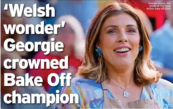 ‘Welsh wonder’ Georgie crowned Bake Off champion - PressReader