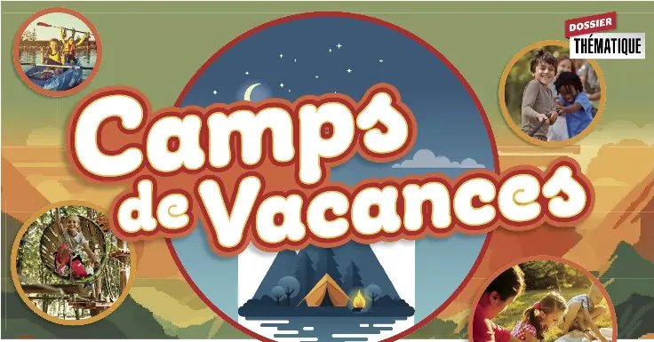 Comment bien choisir le camp d’été de son enfant? - PressReader