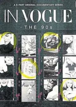 FASHION DOCU TAKES BROADER LOOK AT ’90S MILESTONES - PressReader