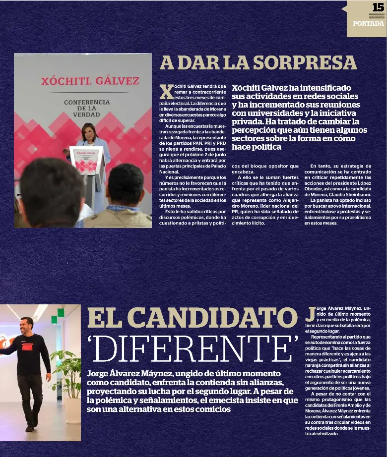 A DAR LA SORPRESA EL CANDIDATO ‘DIFERENTE’ - PressReader