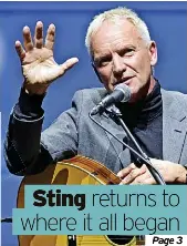 Sting returns to where it all began - PressReader