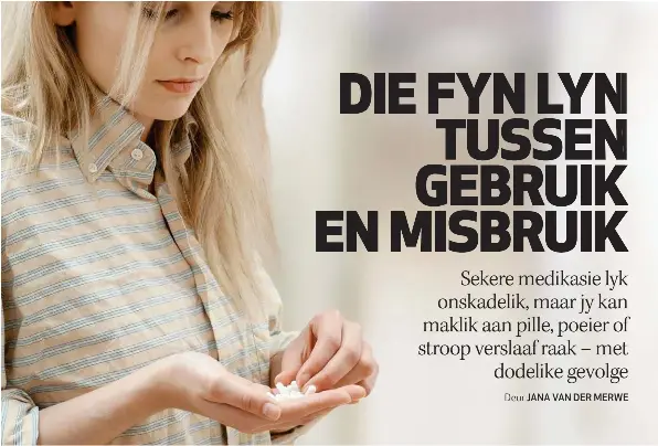 Wanneer drink jy te veel pille? - PressReader