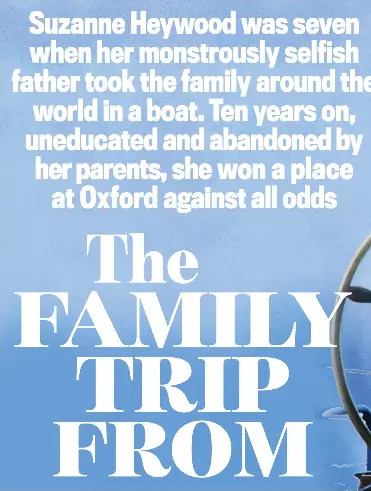 The FAMILY TRIP FROM hell - PressReader