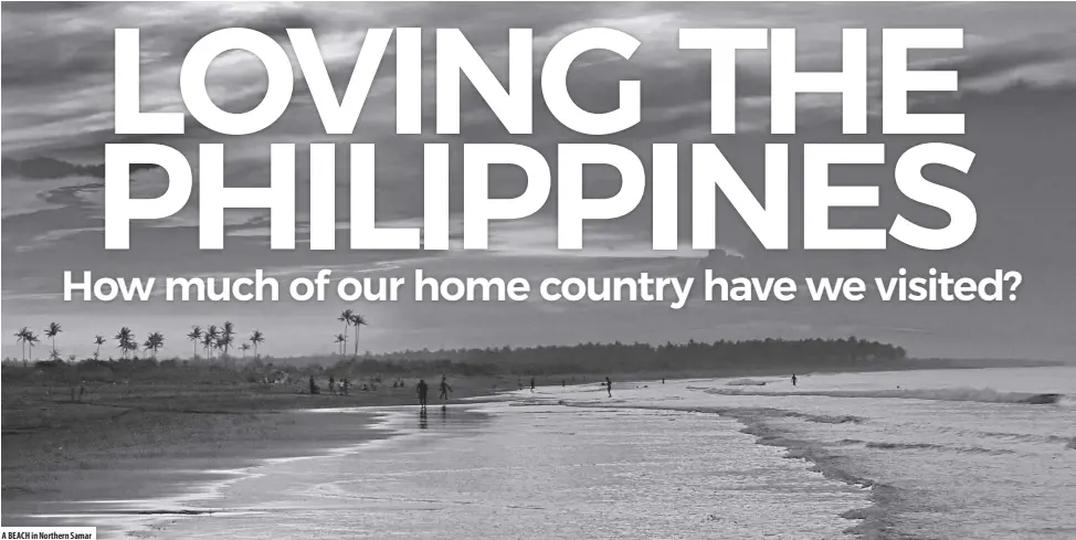 LOVING THE PHILIPPINE­S - PressReader