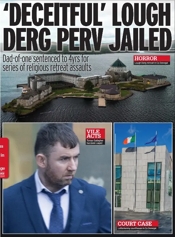 ‘DECEITFUL’ LOUGH DERG PERV JAILED - PressReader