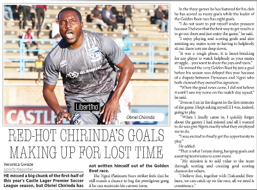 RED-HOT CHIRINDA’S GOALS MAKING UP FOR LOST TIME - PressReader