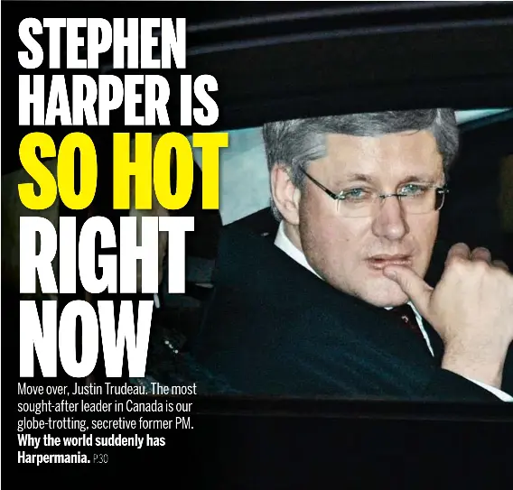 STEPHEN HARPER IS SO HOT RIGHT NOW - PressReader