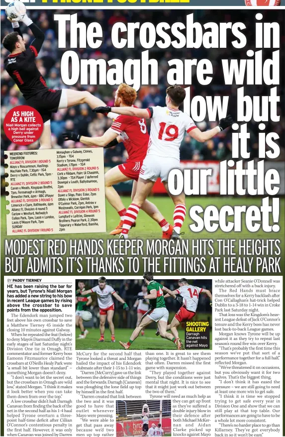 The crossbars in Omagh are wild low but it is our little secret! - PressReader