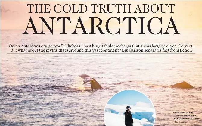 THE COLD TRUTH ABOUT ANTARCTICA - PressReader