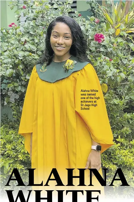 ALAHNA WHITE — St Jago’s high achiever - PressReader