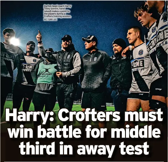 Harry: Crofters must win battle for middle third in away test - PressReader