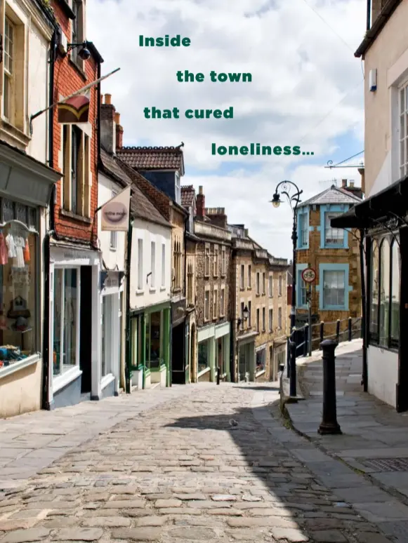 Inside the town that cured loneliness... - PressReader