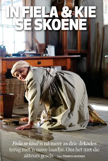 Als oor die akteurs in nuwe Fiela-fliek - PressReader