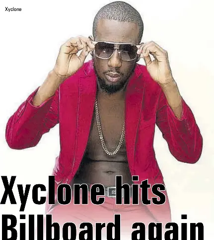 Xyclone hits Billboard again - PressReader