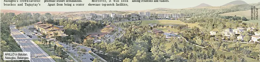 AYALA LAND’S ARILLO REDEFINES SUSTAINABL­E LIVING, TRANQUIL LUXURY ...