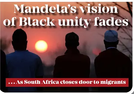 Mandela’s vision of Black unity fades - PressReader