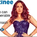 Strong women can be vulnerable too: Tamannaah - PressReader